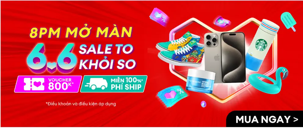 Lazada 6.6: Voucher lên đến 800K, Thương hiệu giảm tới 50%, Miễn phí ship 100%