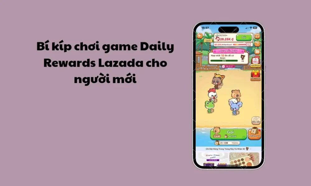 Bí kíp chơi game Daily Rewards Lazada cho người mới